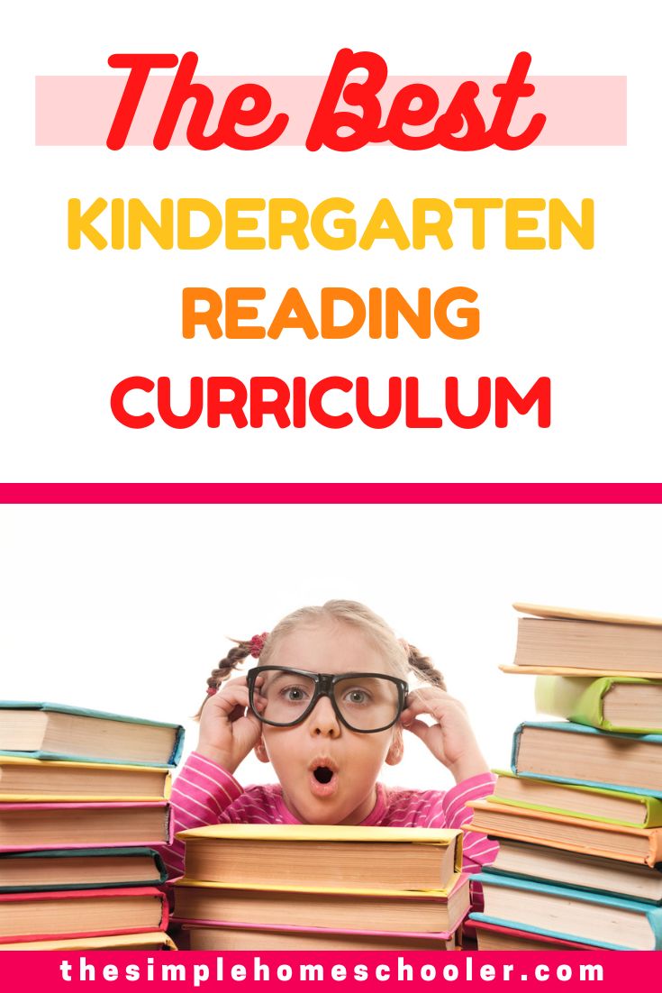 The Hands Down Best Reading Curriculum For Kindergarten Homeschoolers