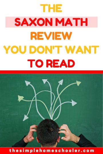 The Saxon Math Review You Don't Want To Read - The Simple Homeschooler